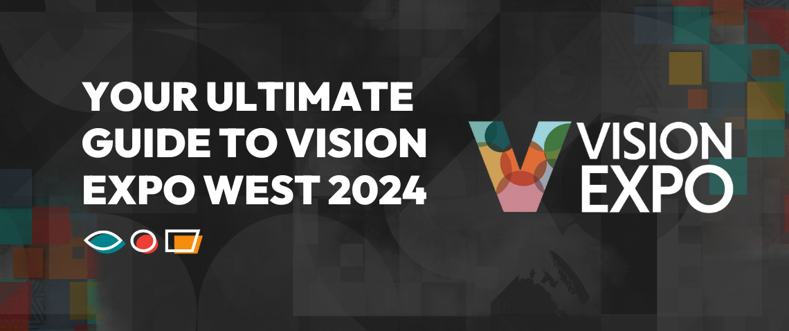 Your Ultimate Guide To Vision Expo West 2024 In Las Vegas